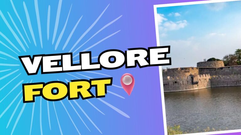 Explore Vellore Fort: A Historic Landmark of Tamil Nadu